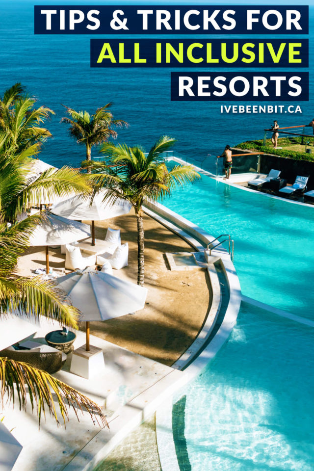 All Inclusive Tips and Tricks to Ensure Your Resort Stay is Rockin' » I ...