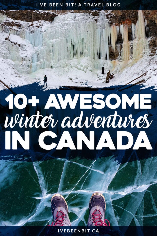 Best 15+ Winter Activities in Canada You'll Be Smitten With » I've Been ...