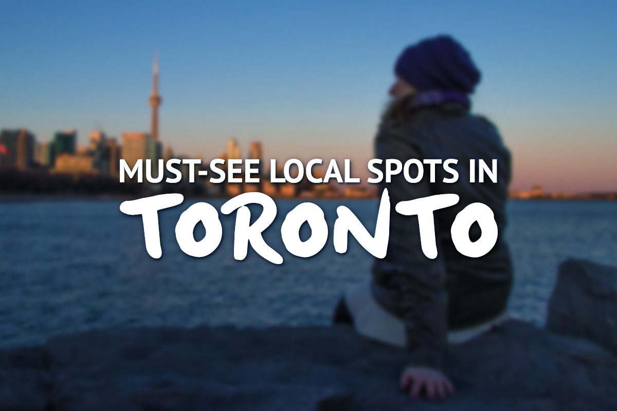 Explore Toronto Like a Local: Fantastic Things to See and Do » I've ...