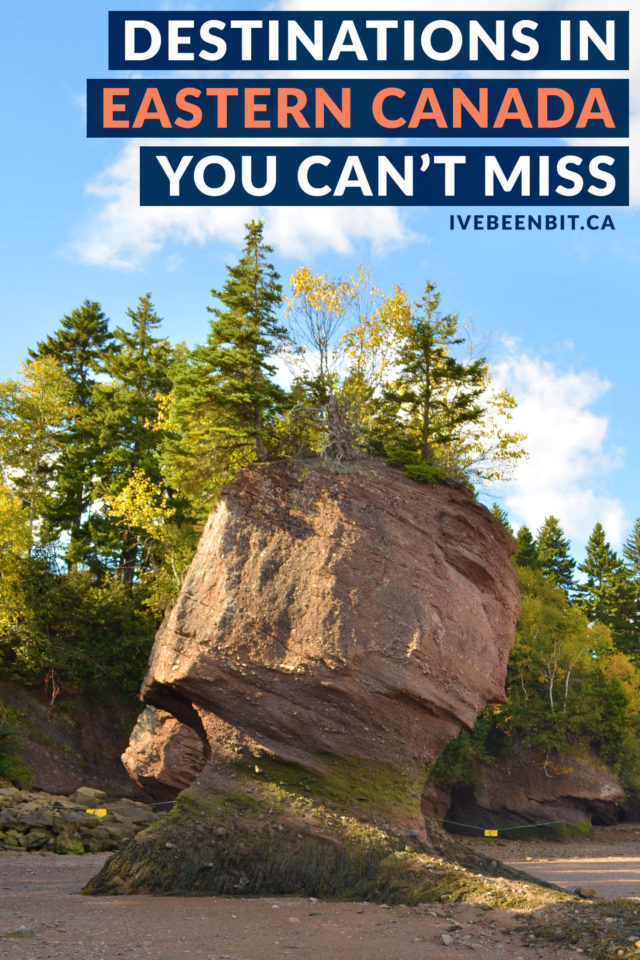 Touring Eastern Canada: What to See & Do for an Amazing Trip » I've ...