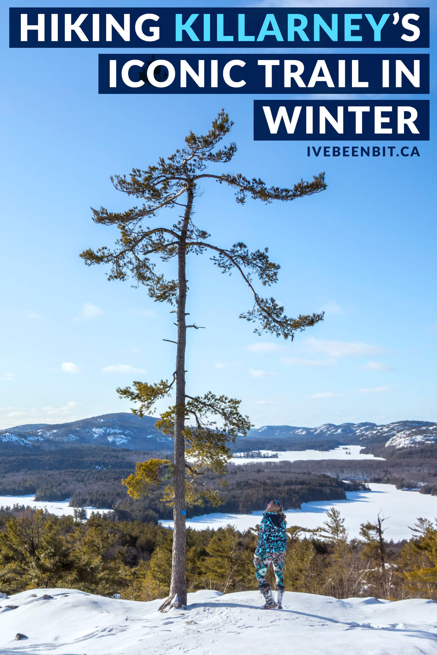 Hiking The Crack in Killarney: Your Winter Survival Guide » I've Been ...