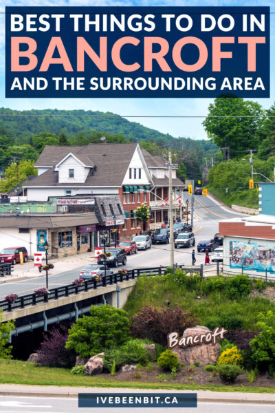 Top 10+ Things to Do in Bancroft For a Stellar Visit » I've Been Bit ...